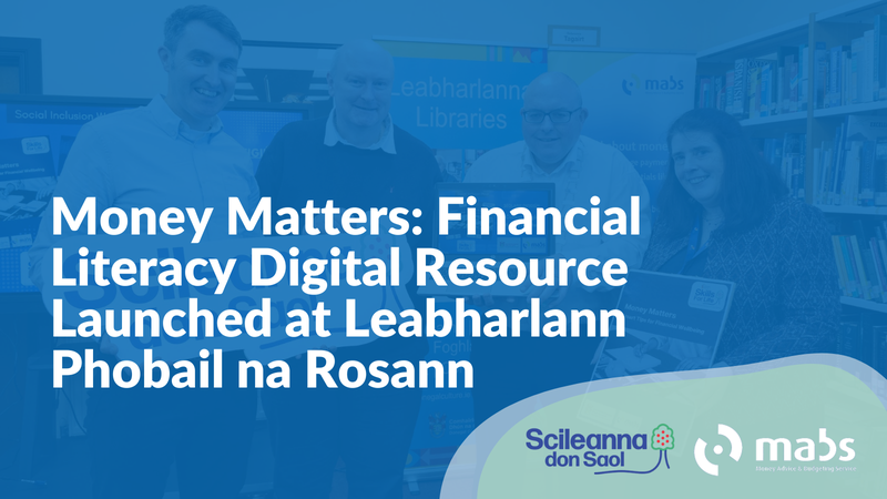 Money Matters Financial Literacy Digital Resource Launched at ...