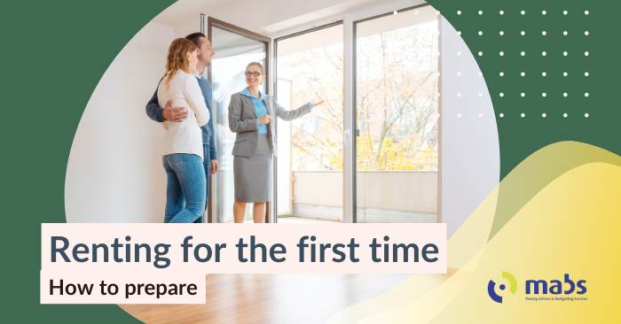 Renting for the first time. How to prepare.