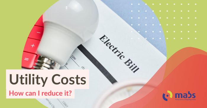 Utility Costs - How can I reduce it?