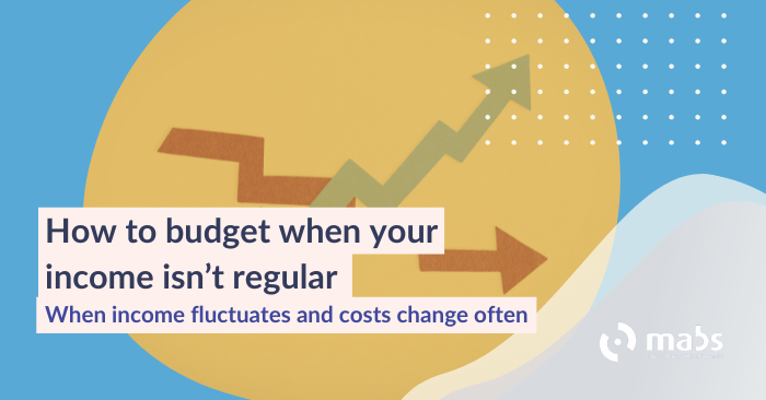 How to budget when your income isn’t regular
